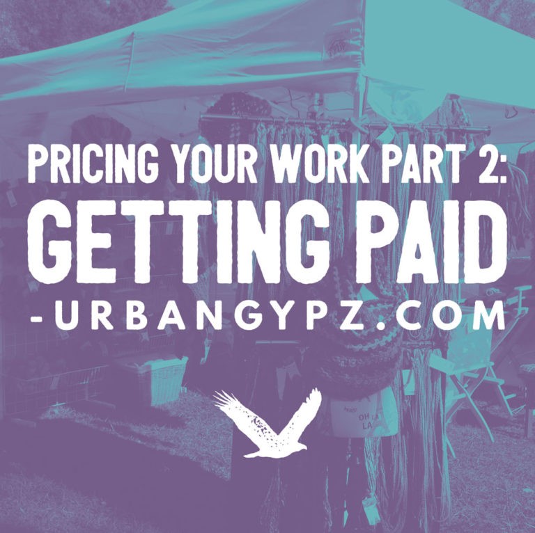 Pricing Your Work Part 2: Getting Paid | UrbanGypZ